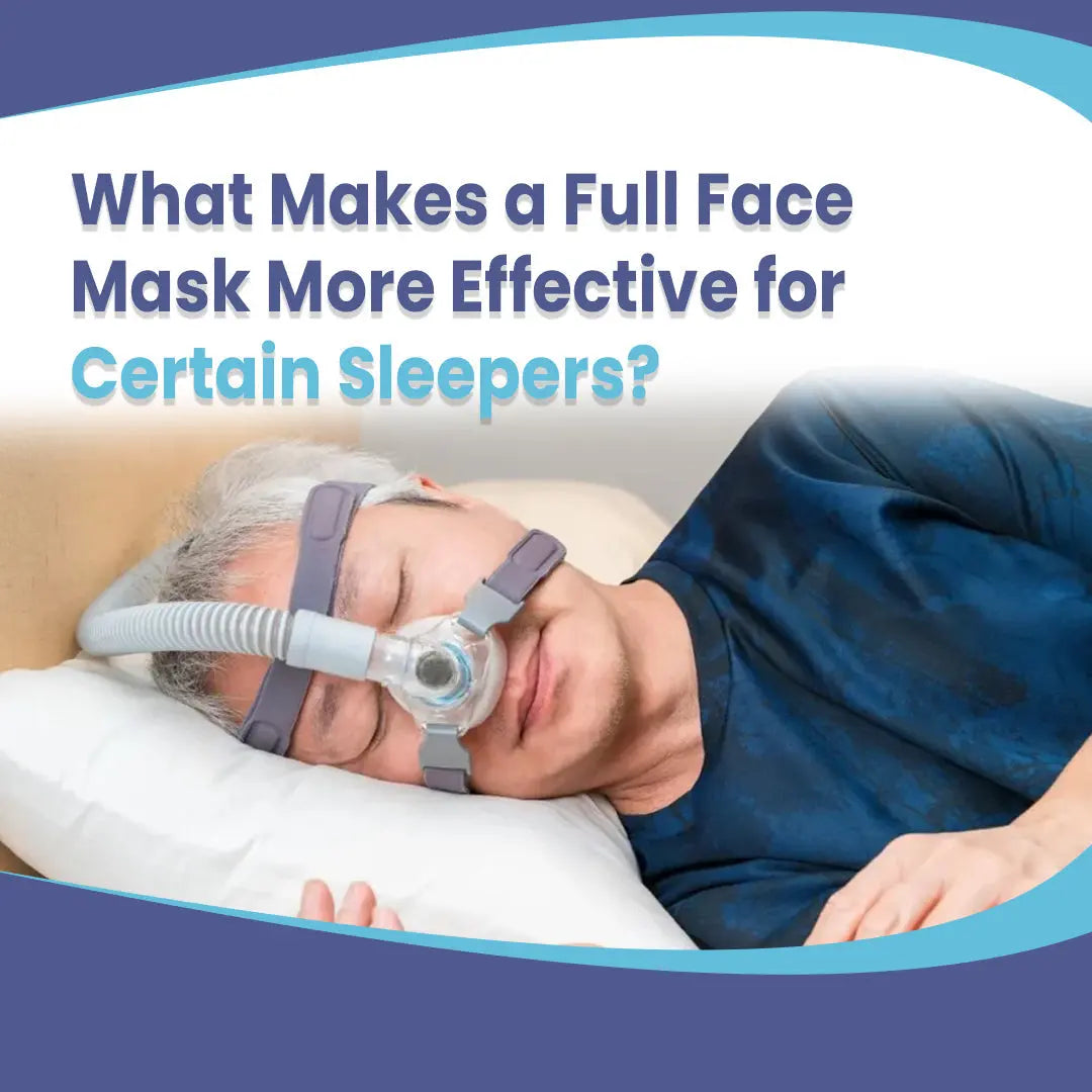 Full Face Mask More Effective for Certain Sleepers